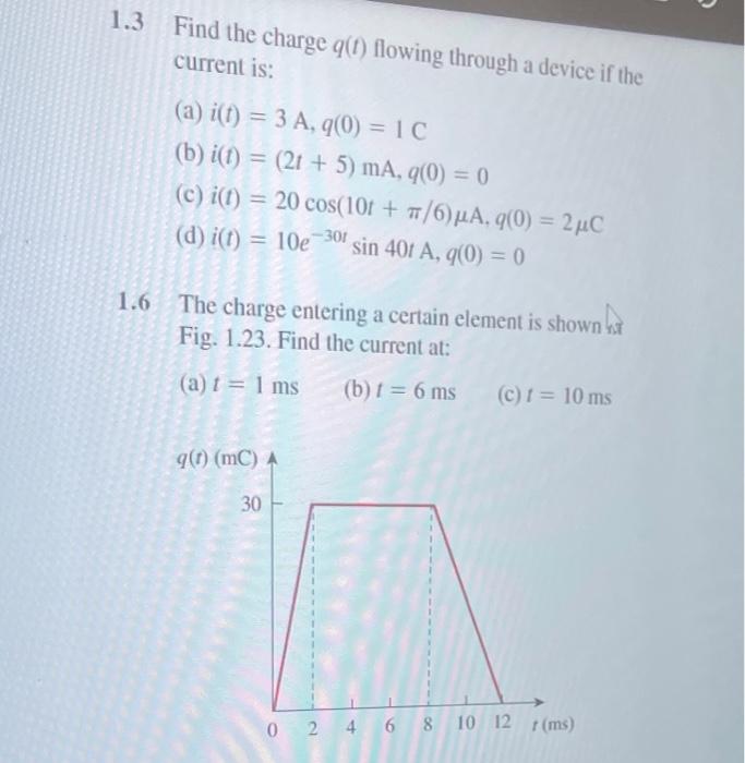 Solved 1.3 Find the charge q(t) flowing through a device if | Chegg.com