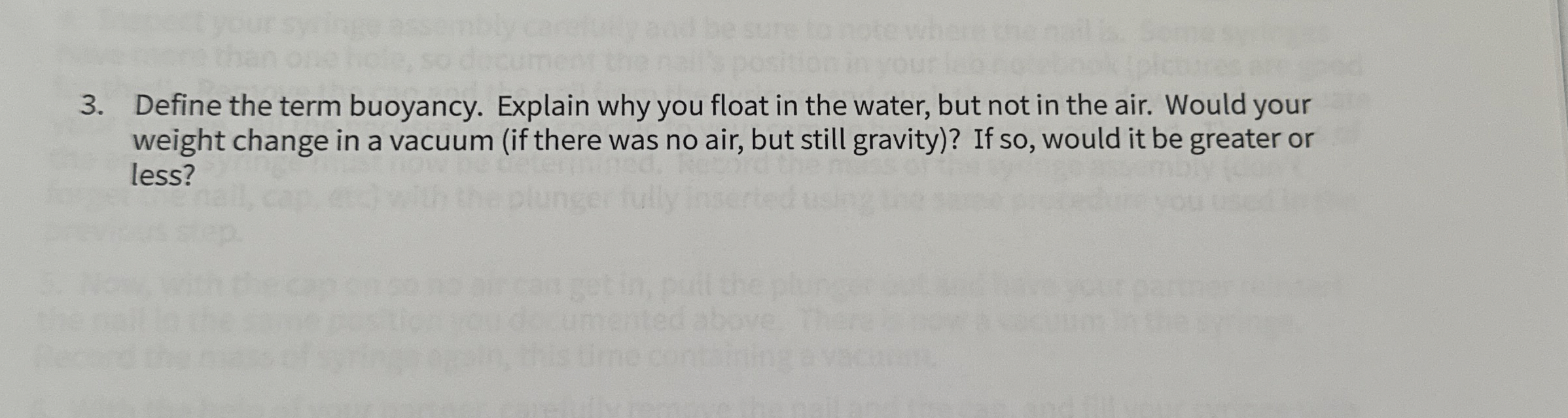 Solved Define the term buoyancy. Explain why you float in | Chegg.com