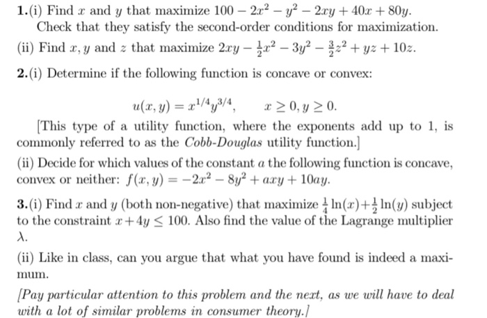 Solved 1.(i) Find x and y that maximize 100 - 2x2 - y2 – 2xy | Chegg.com