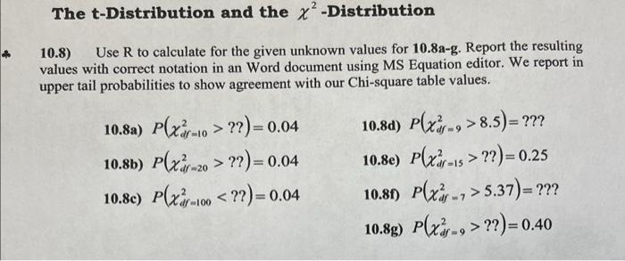 Solved The t-Distribution and the χ2-Distribution 10.8) Use | Chegg.com