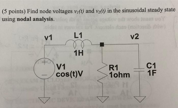 Solved (5 points) Find node voltages vi(t) and vz(t) in the | Chegg.com