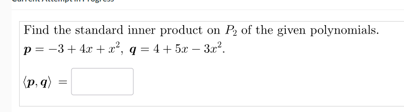 Solved Find the standard inner product on P2 ﻿of the given | Chegg.com