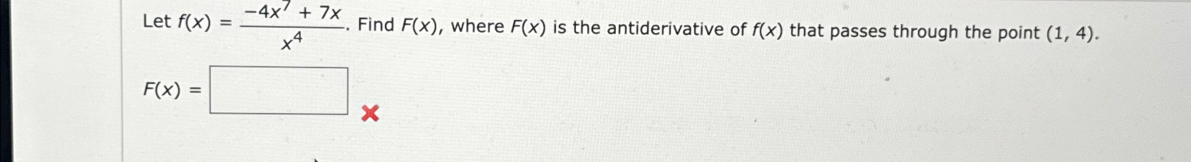 Solved Let f(x)=-4x7+7xx4. ﻿Find F(x), ﻿where F(x) ﻿is the | Chegg.com
