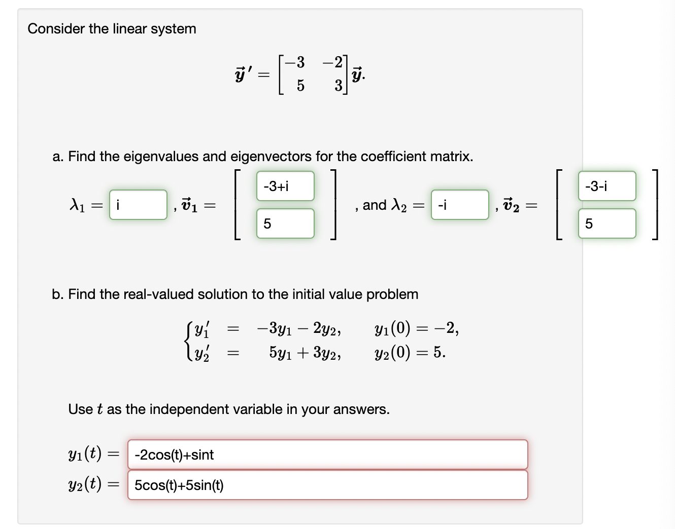 Solved Consider the linear systemvec(y)'=[-3-253]vec(y)a. | Chegg.com