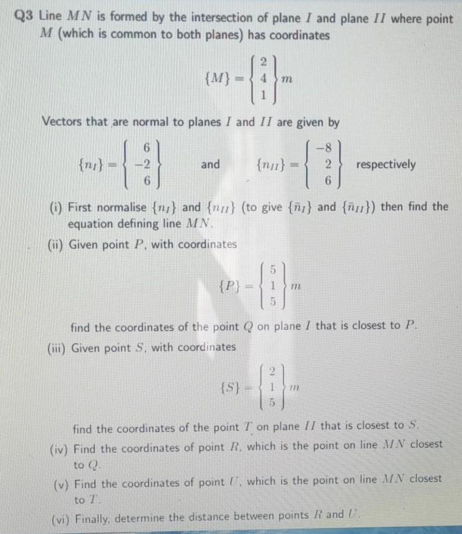 Solved Q3 Line MN is formed by the intersection of plane I | Chegg.com