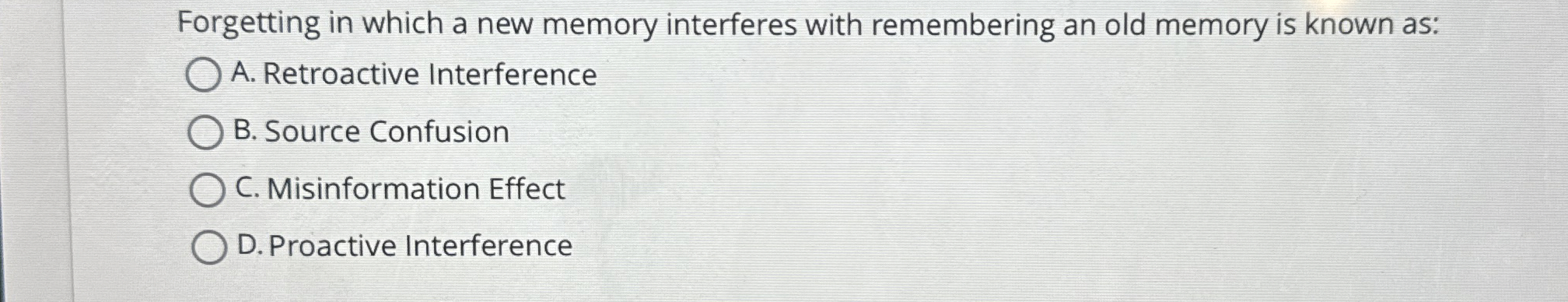 Solved Forgetting in which a new memory interferes with | Chegg.com