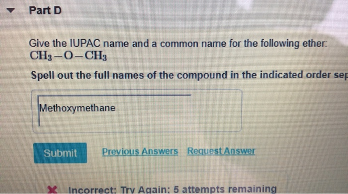 Solved Part A Give the IUPAC name and a common name for the | Chegg.com