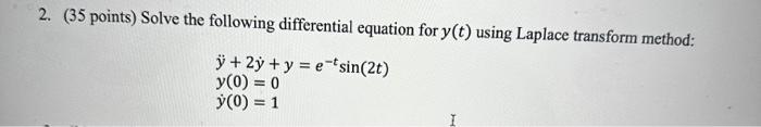 Solved 2. ( 35 points) Solve the following differential | Chegg.com