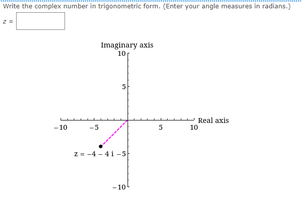 Solved Write the complex number in trigonometric form. | Chegg.com