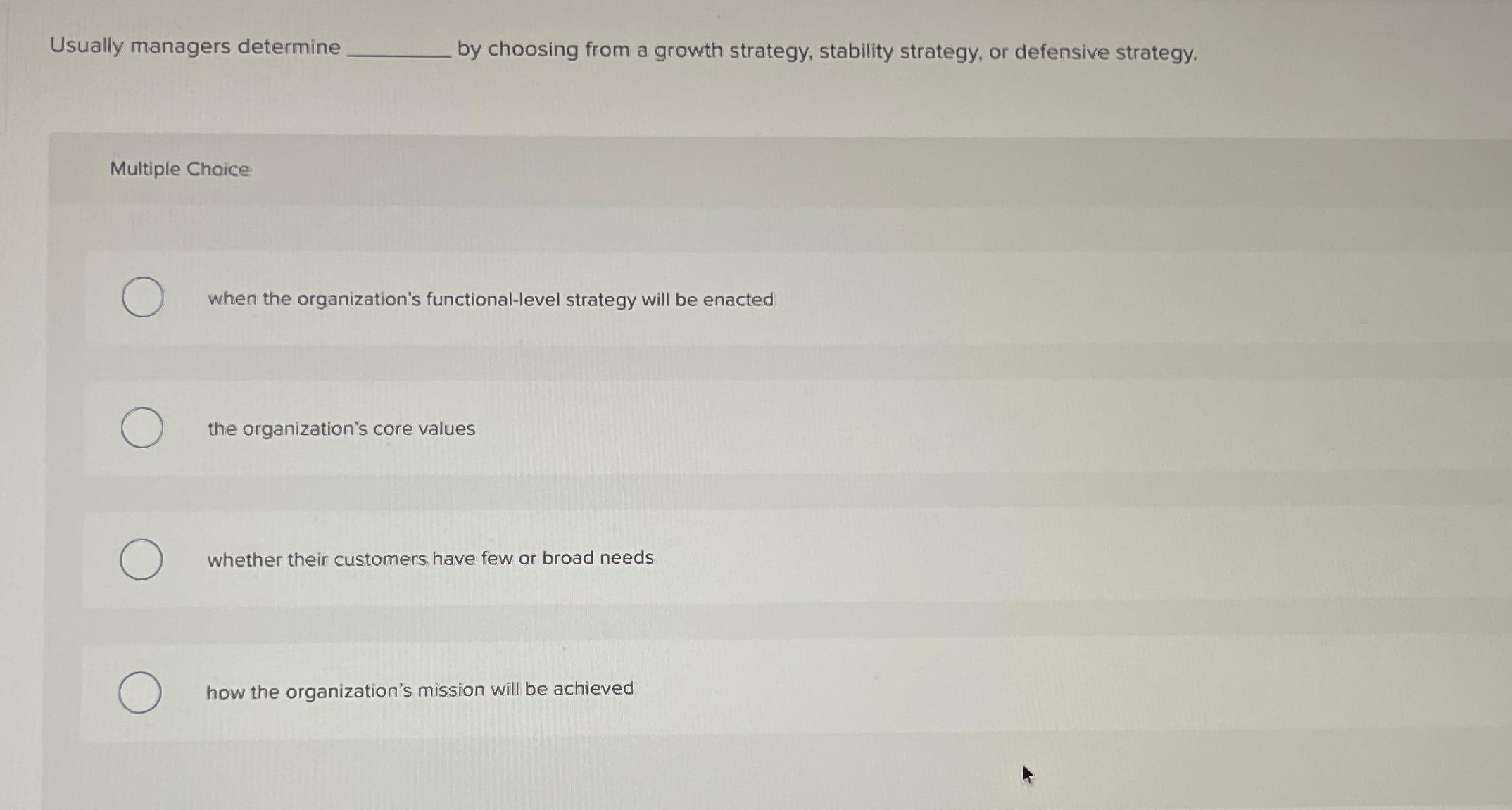 Solved Usually managers determine by choosing from a growth | Chegg.com