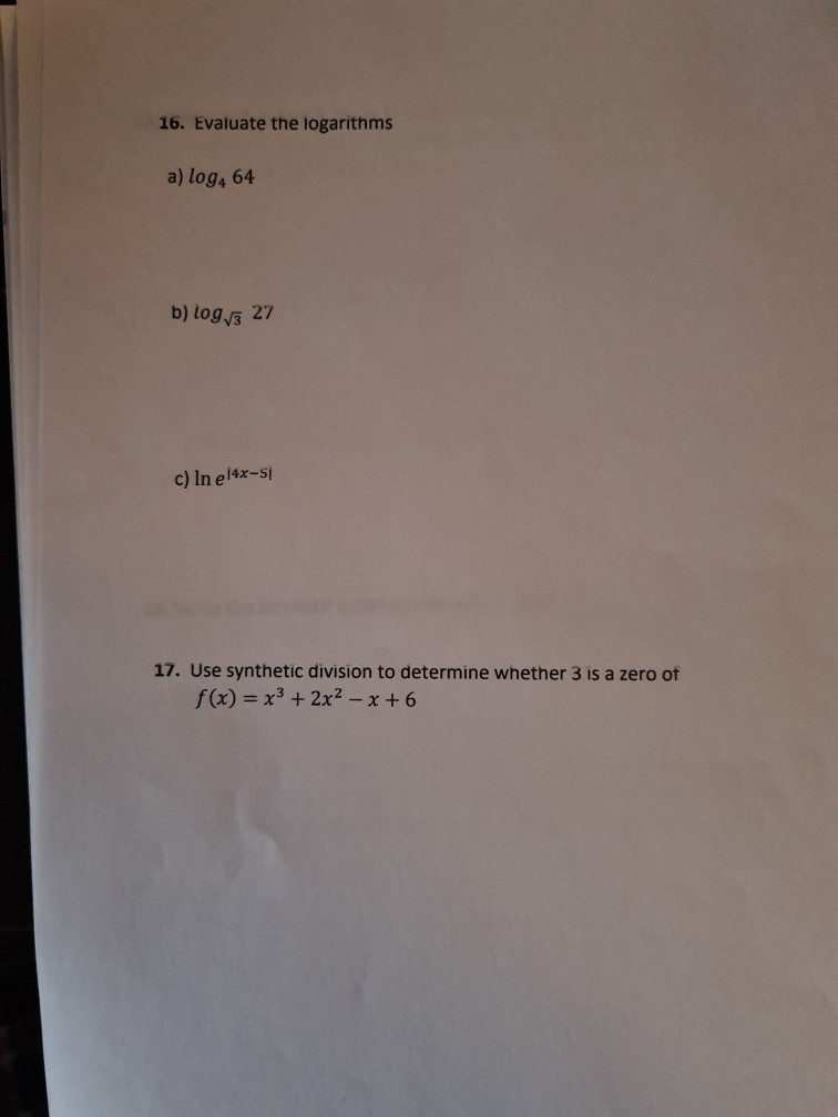 Solved 16. Evaluate the logarithms a) log4 64 b) log 3 27 c) | Chegg.com