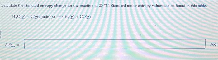 Solved Calculate the standard entropy change for the | Chegg.com