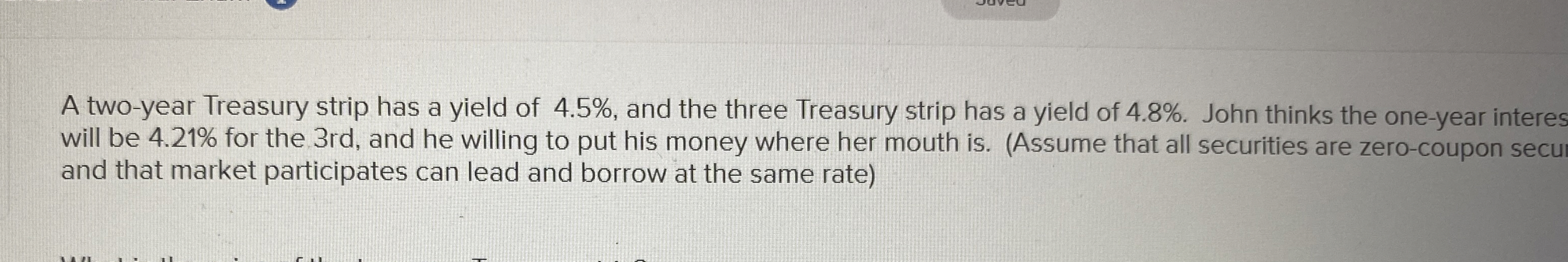 Solved A two-year Treasury strip has a yield of 4.5%, ﻿and | Chegg.com