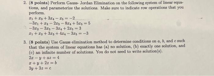 Solved 2. (8 points) Perform Gauss- Jordan Elimination on | Chegg.com Solved 2. (8 points) Perform Gauss- Jordan Elimination on | Chegg.com