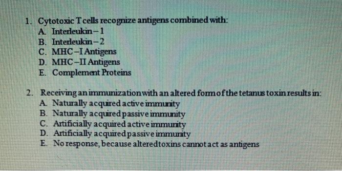 Solved 1. Cytotoxic T cells recognize antigens combined | Chegg.com