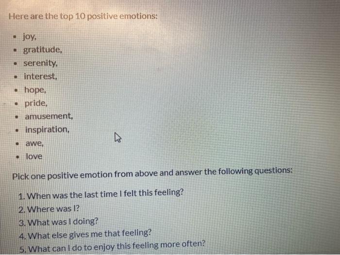 Solved Pick one positive emotion from above and answer the | Chegg.com