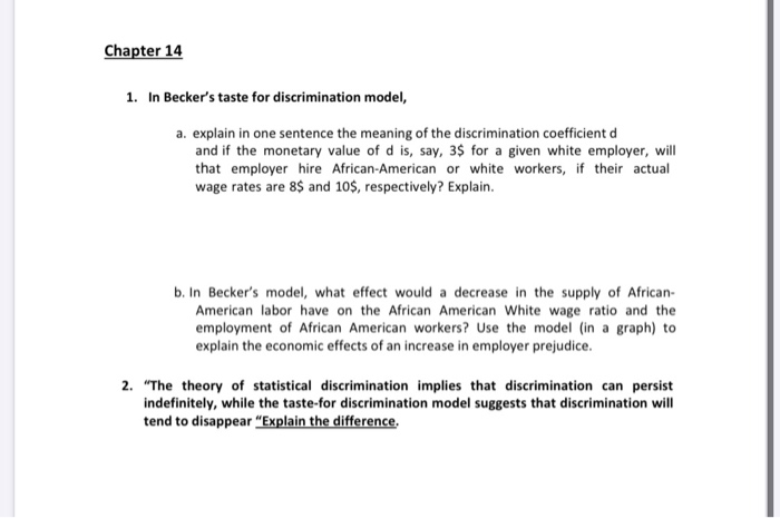 Solved Chapter 14 1. In Becker's taste for discrimination | Chegg.com