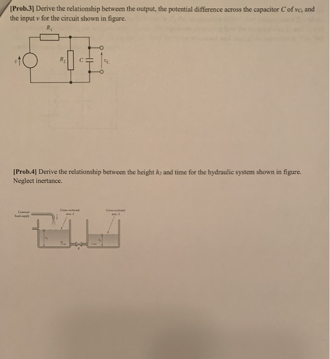 Solved [Prob.3] Derive the relationship between the output, | Chegg.com