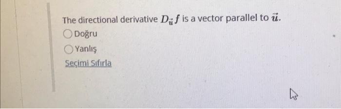Solved The directional derivative Duf is a vector parallel | Chegg.com