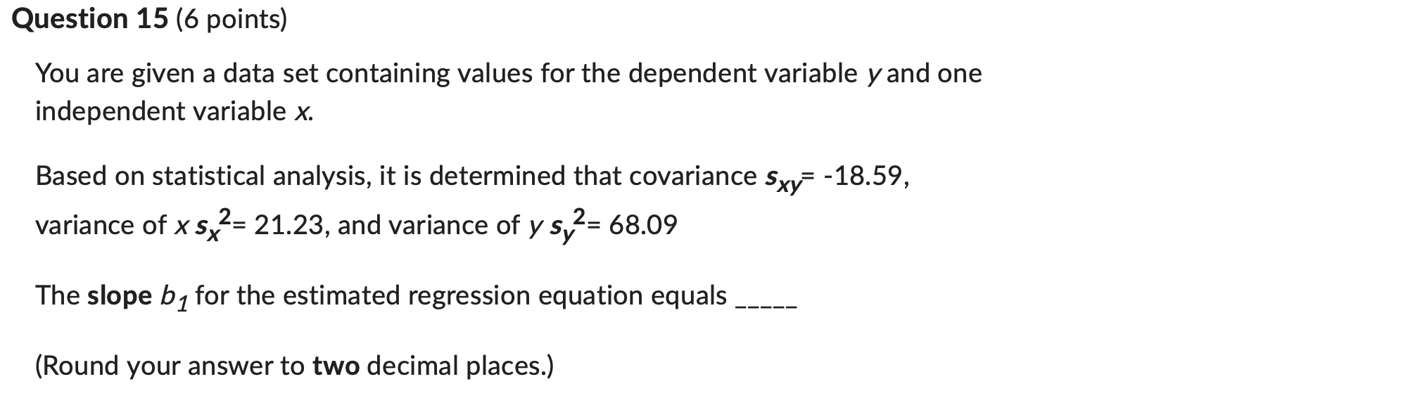 Solved You are given a data set containing values for the | Chegg.com