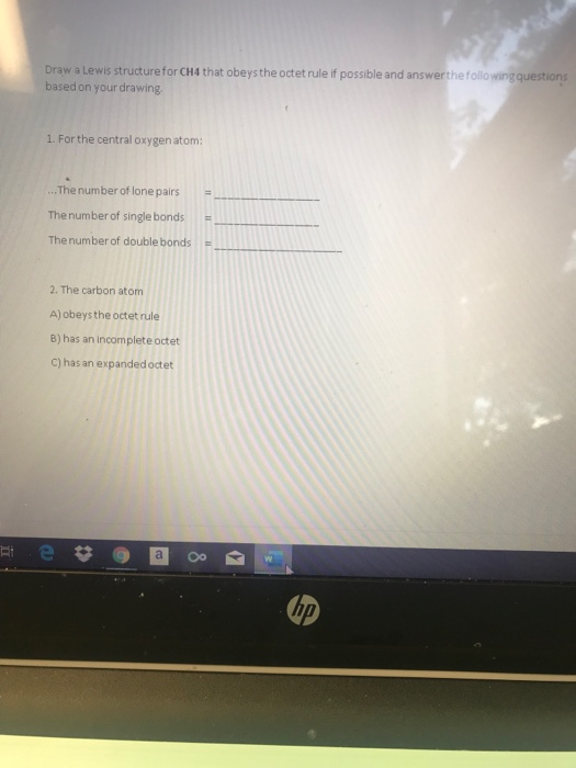 Solved Draw a Lewis structure for CH4 that obeys the octet | Chegg.com