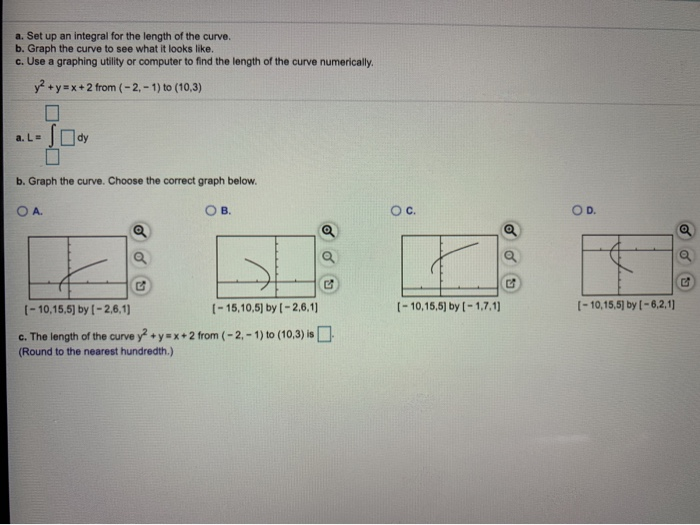 Solved a. Set up an integral for the length of the curve. b. | Chegg.com
