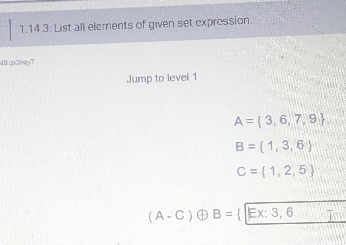 Solved 1.14.3: List all elements of given set | Chegg.com