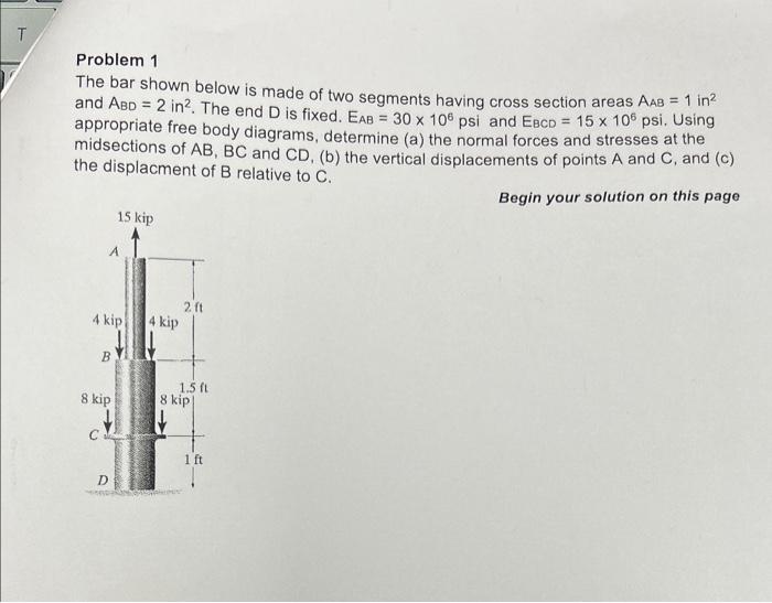 Solved Problem 1 The bar shown below is made of two segments | Chegg.com