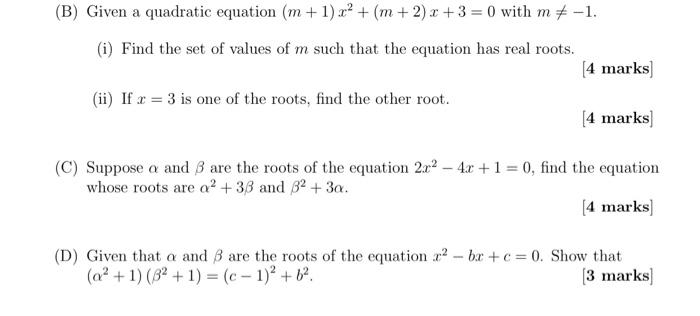Solved (B) Given a quadratic equation (m +1).x2 + (m + 2)2 | Chegg.com