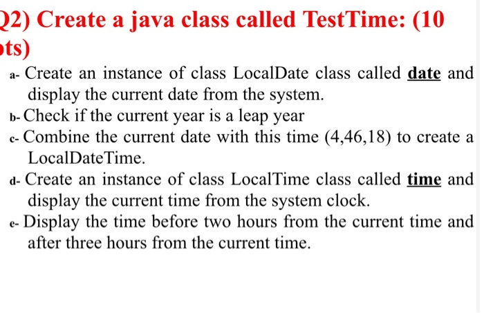 Solved 22) Create a java class called TestTime: (10 ots) a- | Chegg.com