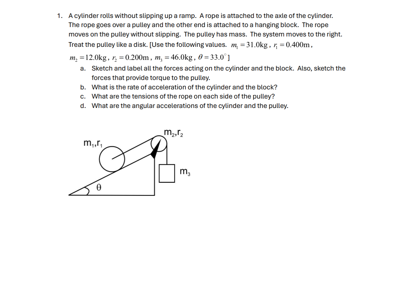 Solved A cylinder rolls without slipping up a ramp. A rope | Chegg.com