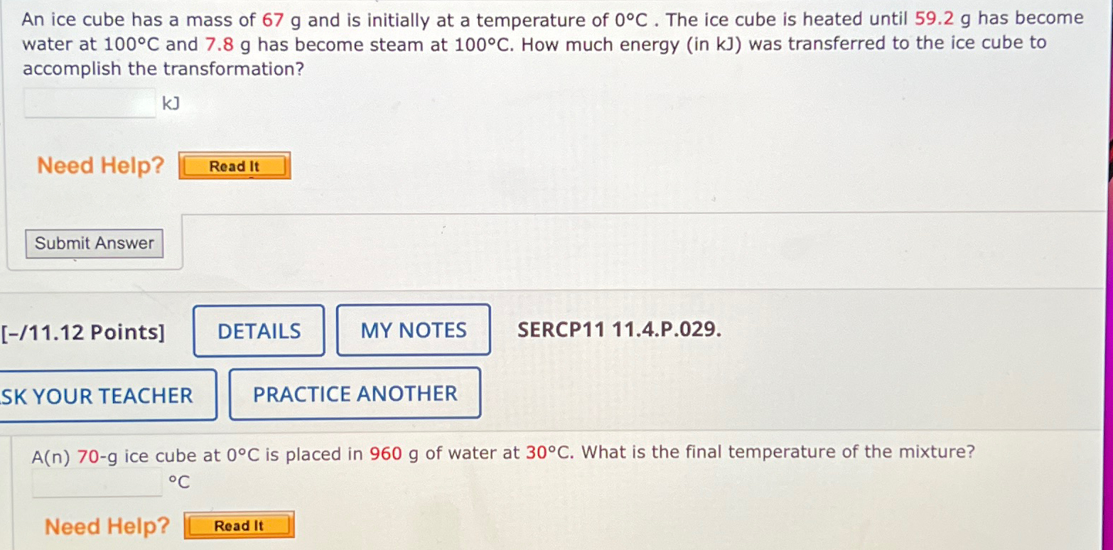 Solved An ice cube has a mass of 67g ﻿and is initially at a | Chegg.com
