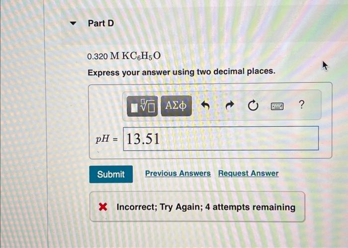 Solved Part D find the pH of the following solution 0.320 M | Chegg.com Solved Part D find the pH of the following solution 0.320 M | Chegg.com