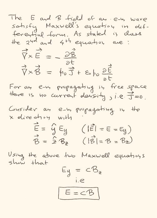 Solved The E and B ficld of an e-rs wave satisfy Maxwell's | Chegg.com