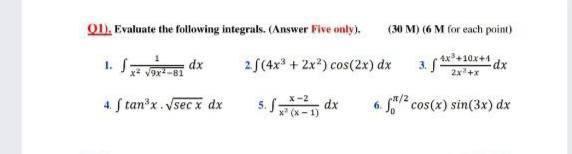 Solved 01). Evaluate the following integrals. (Answer Five | Chegg.com