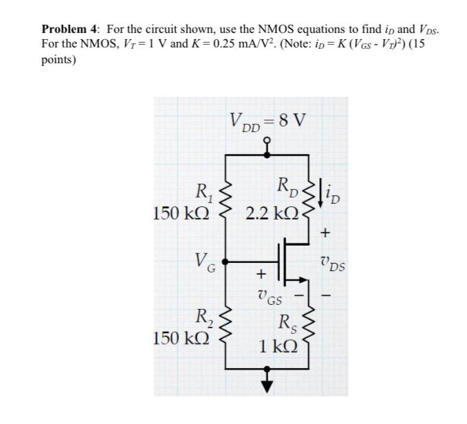 Solved Problem 4: For the circuit shown, use the NMOS | Chegg.com