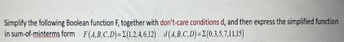 Solved Simplify the following Boolean function F, together | Chegg.com