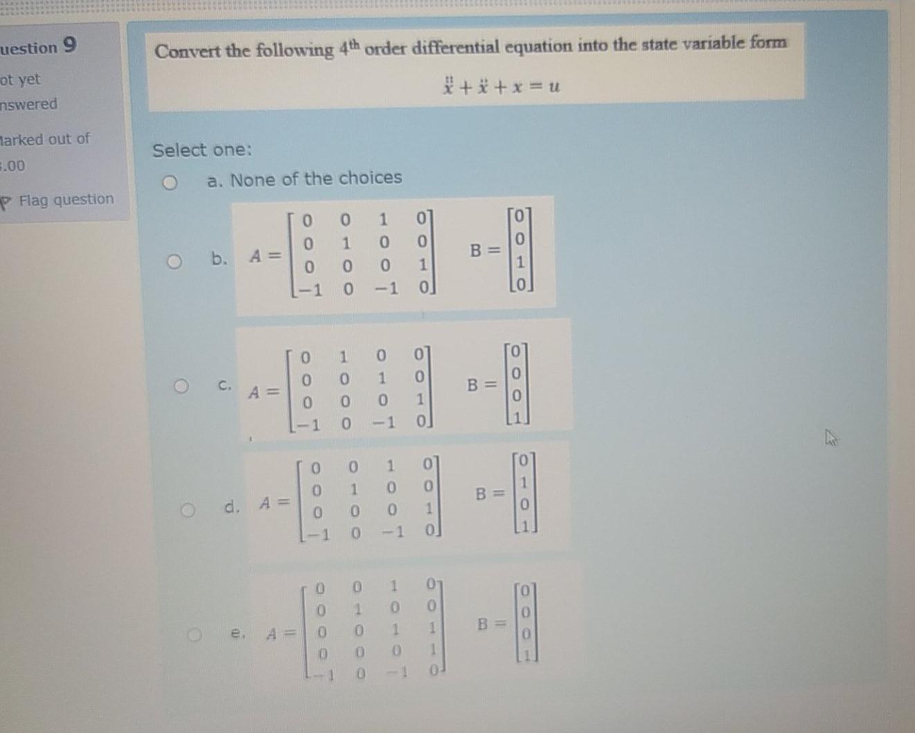 Solved uestion 9 Convert the following 4th order | Chegg.com