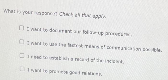 What is your response? Check all that apply. I want | Chegg.com