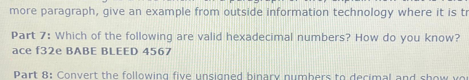 Solved Part 7: Which of the following are valid hexadecimal | Chegg.com