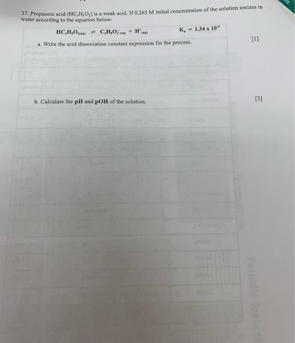 Solved 37. Propanoic acid (HC3H3O2) is a weak acid. If | Chegg.com