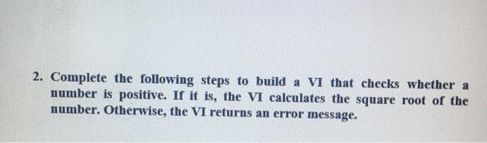 Solved 2. Complete the following steps to build a VI that | Chegg.com