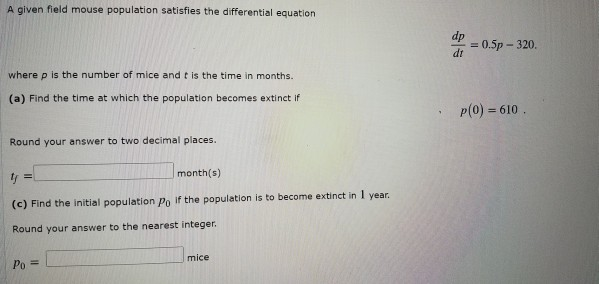 Solved A given field mouse population satisfies the | Chegg.com