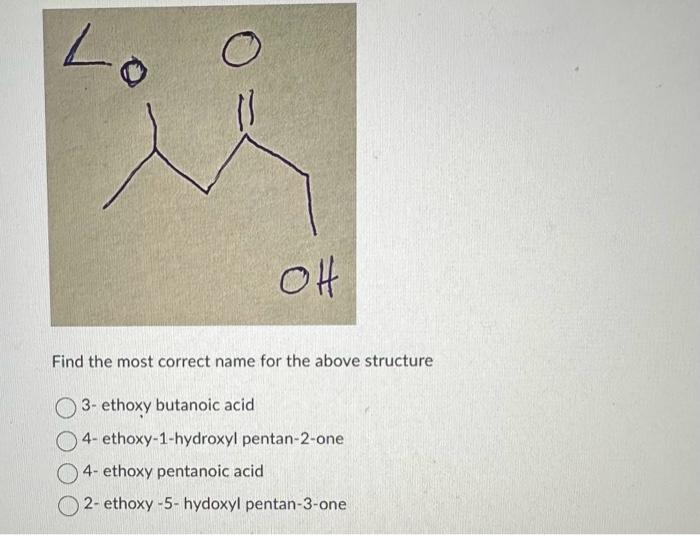 Solved Find the most correct name for the above structure 3- | Chegg.com
