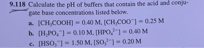 Solved 9.118 Calculate the pH of buffers that contain the | Chegg.com