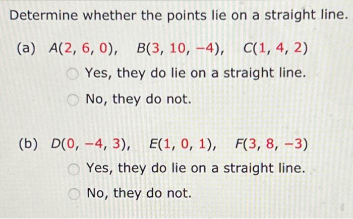 Solved Determine whether the points lie on a straight line. | Chegg.com