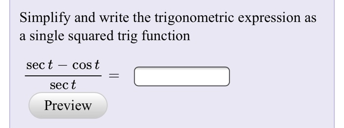 Solved Simplify and write the trigonometric expression in | Chegg.com