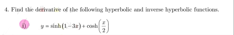 Solved Find the derivative of the following hyperbolic and | Chegg.com