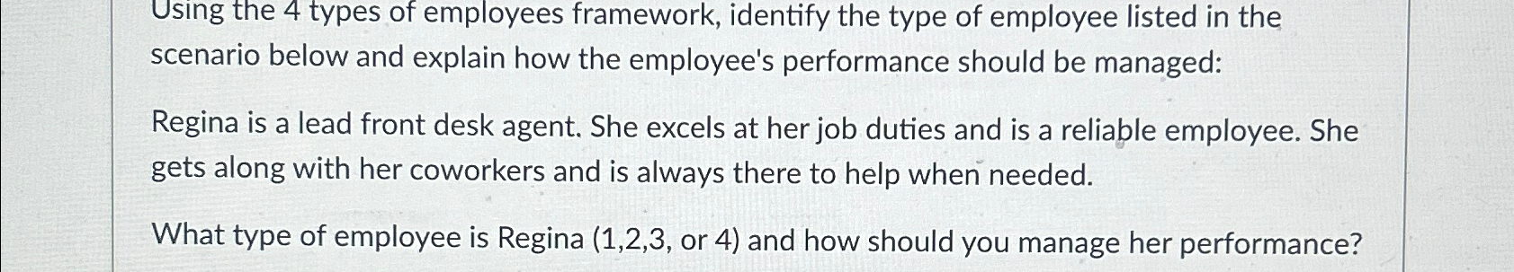 Solved Using the 4 ﻿types of employees framework, identify | Chegg.com