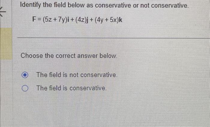 Solved Identify the field below as conservative or not | Chegg.com
